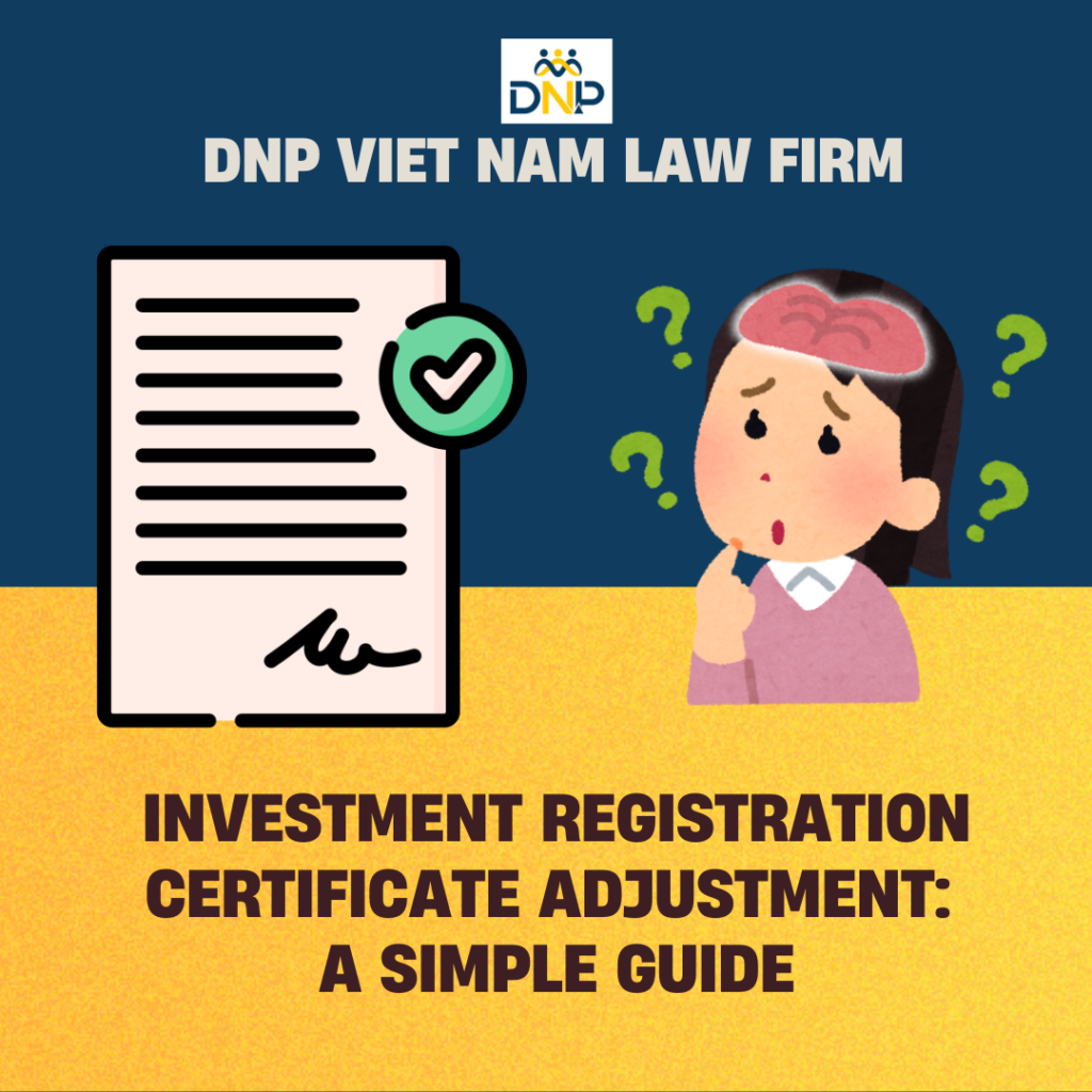 Investment Registration Certificate Adjustment: A Simple Guide - DNP ...