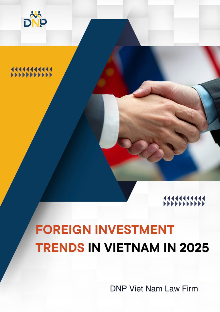 Foreign Investment Trends in Viet Nam in 2025 - DNP Viet Nam Law Firm